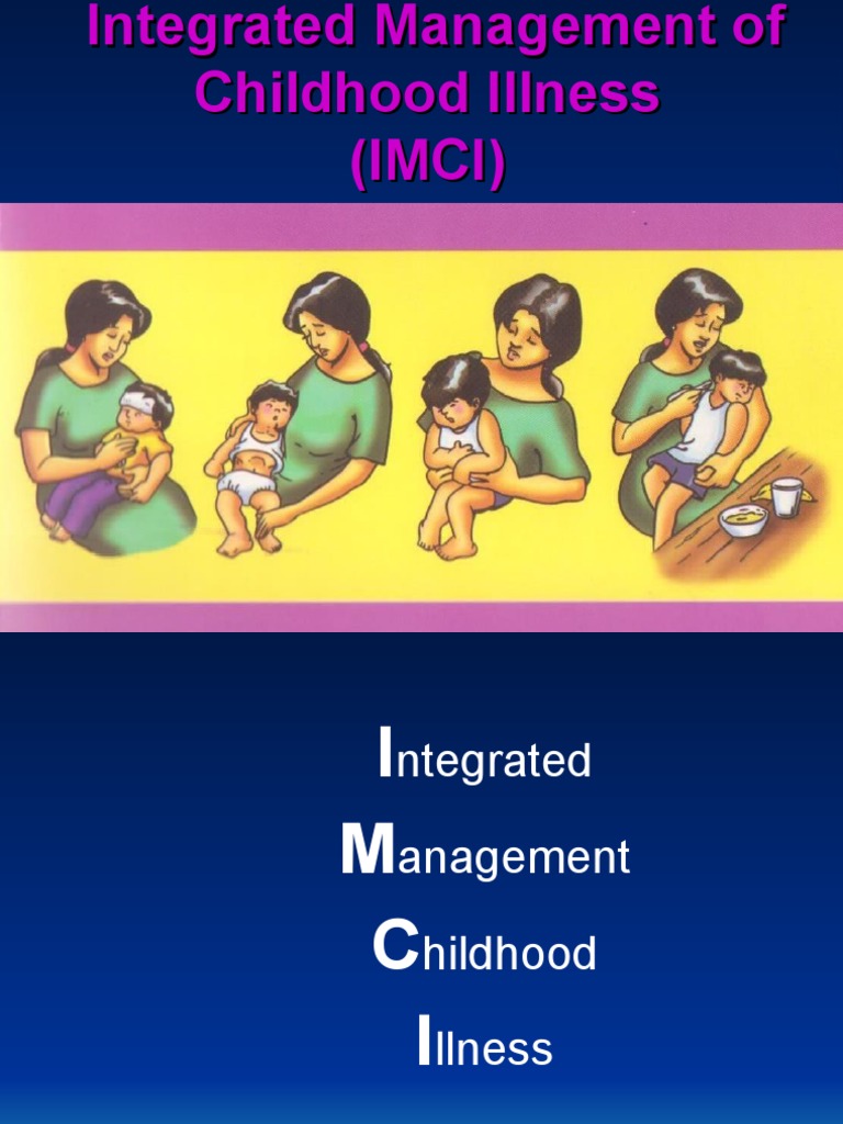 IMCI: Managing Childhood Illnesses | PDF | Pneumonia | Diarrhea