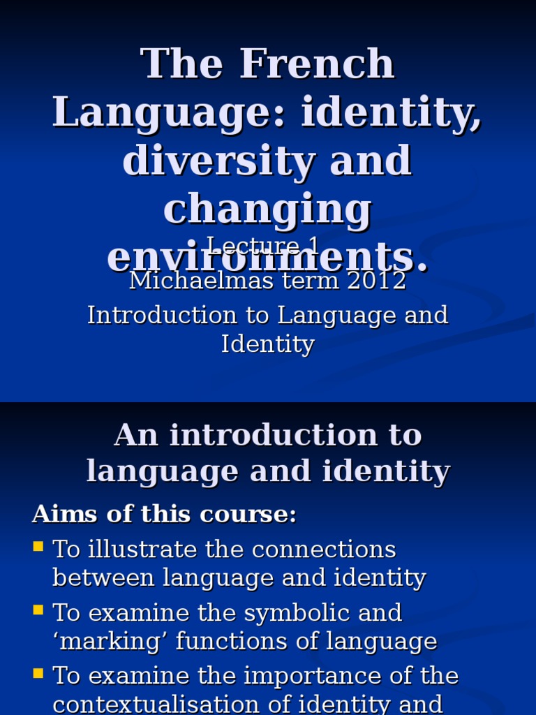 Lecture 1 Introduction to Language and Identity | Identity (Social ...