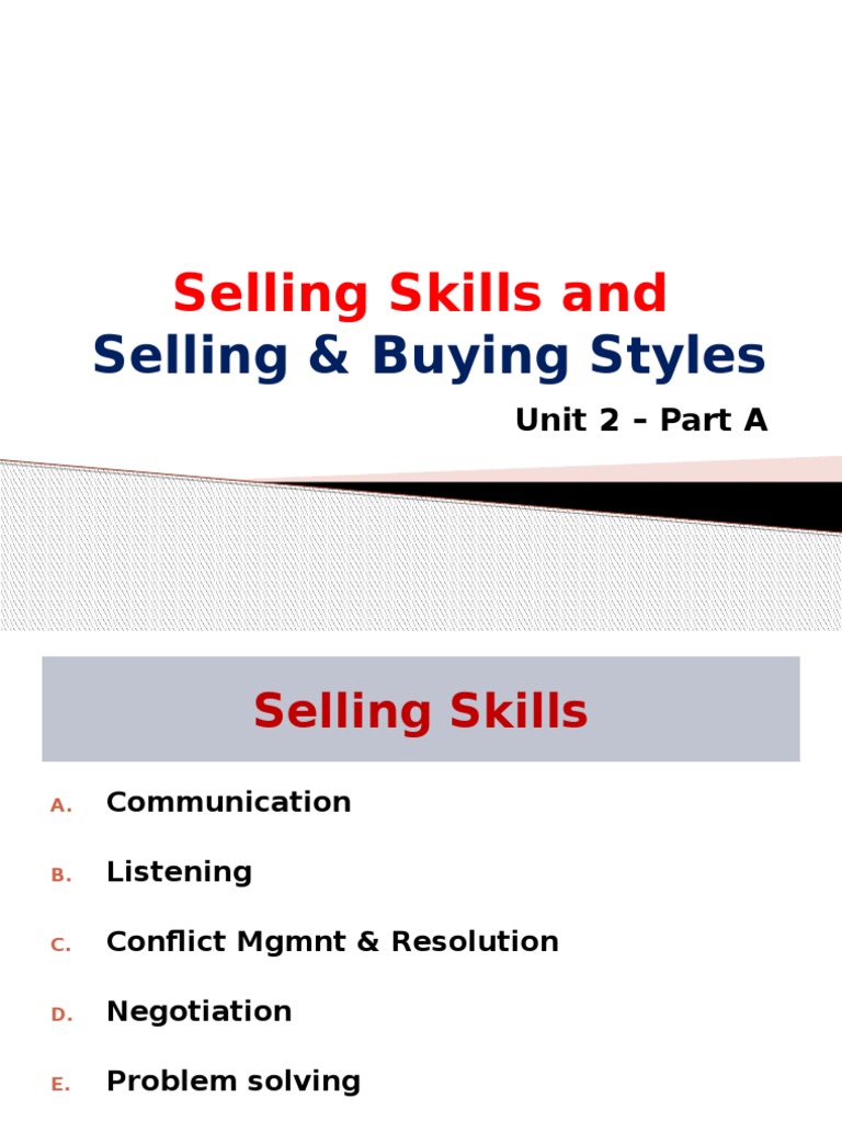 Selling Skills and Selling & Buying Styles | PDF | Conflict Resolution ...