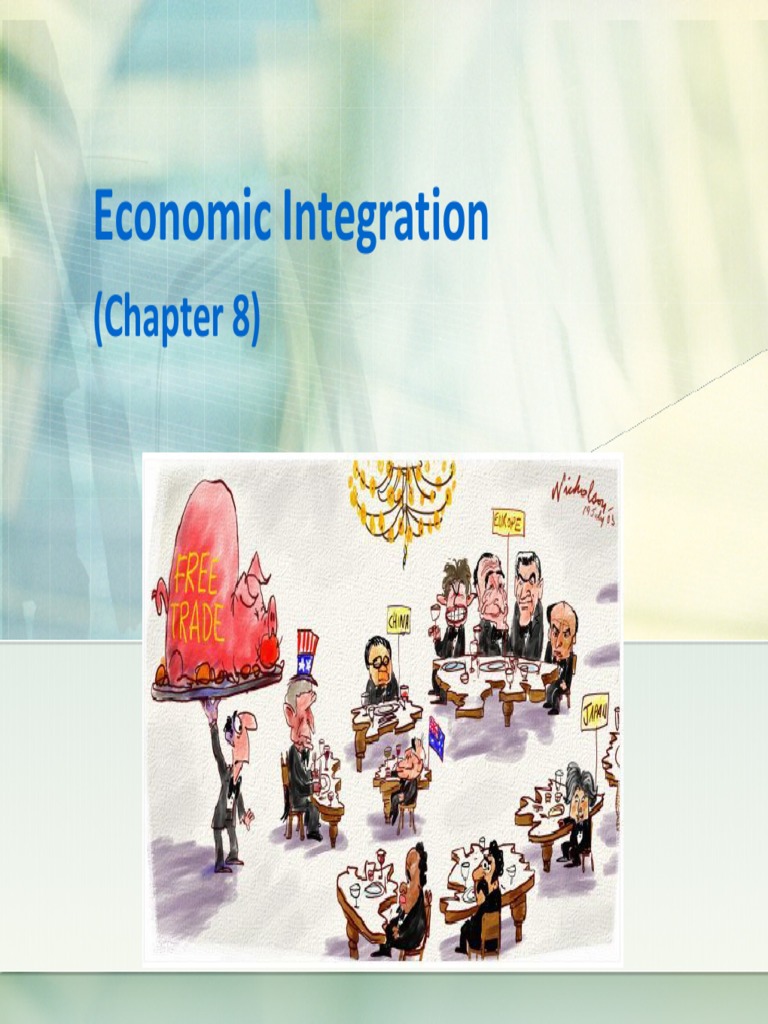 Economic Integration: (Chapter 8) | PDF | Economic Integration ...