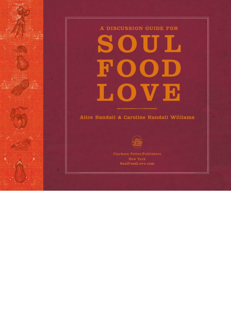 Soul Food Love Discussion Guide | PDF | Cookbooks | Foods