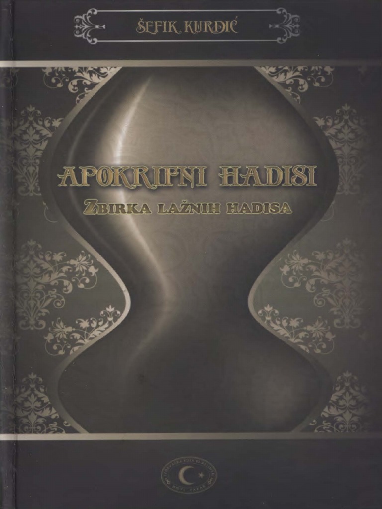 Apokrifni Hadisi - Zbirka Laznih Hadisa PDF | PDF