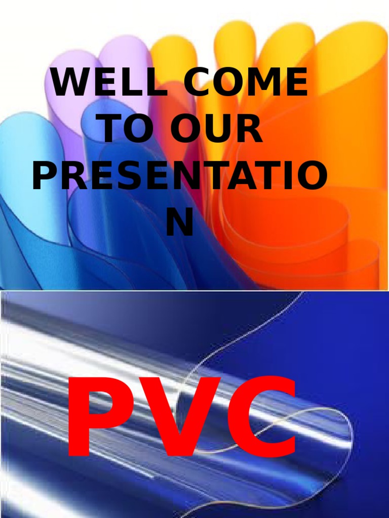PVC Presentation A | PDF | Polyvinyl Chloride | Polyethylene