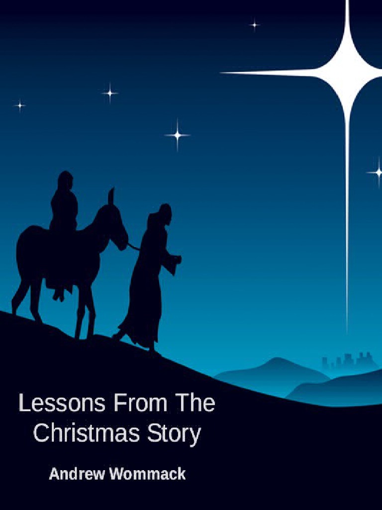Lessons From The Christmas Story | PDF | Christmas | Jesus