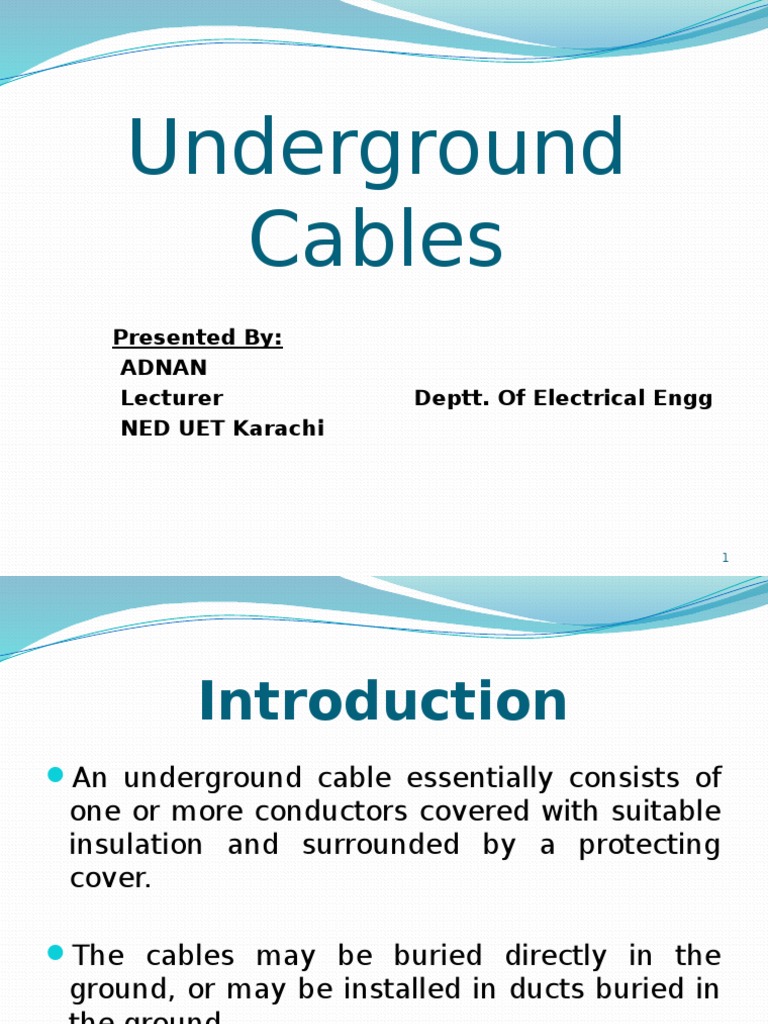 Underground Cables: Presented By: Adnan Lecturer Deptt. of Electrical ...