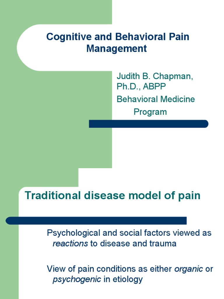Cognitive and Behavioral Pain Management: Judith B. Chapman, PH.D ...