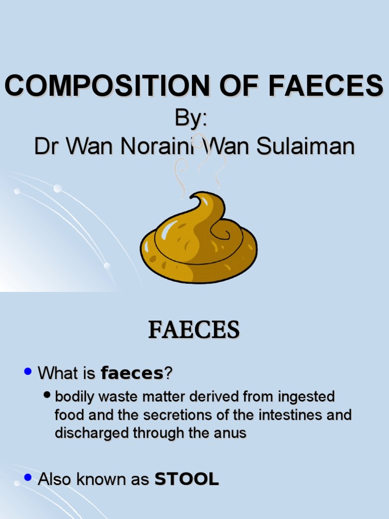 Composition of Faecesm | Human Feces | Constipation