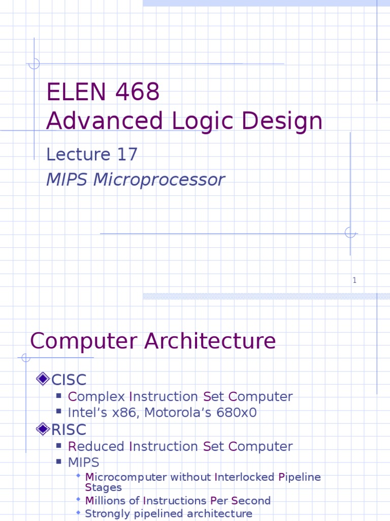 ELEN 468 Advanced Logic Design: MIPS Microprocessor | PDF | Instruction Set | Integrated Circuit