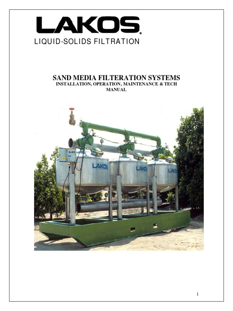 Lakos Sand Media Filter Manual | PDF | Valve | Filtration