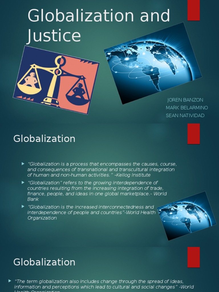 Globalization and Justice | PDF | Globalization | Social Justice