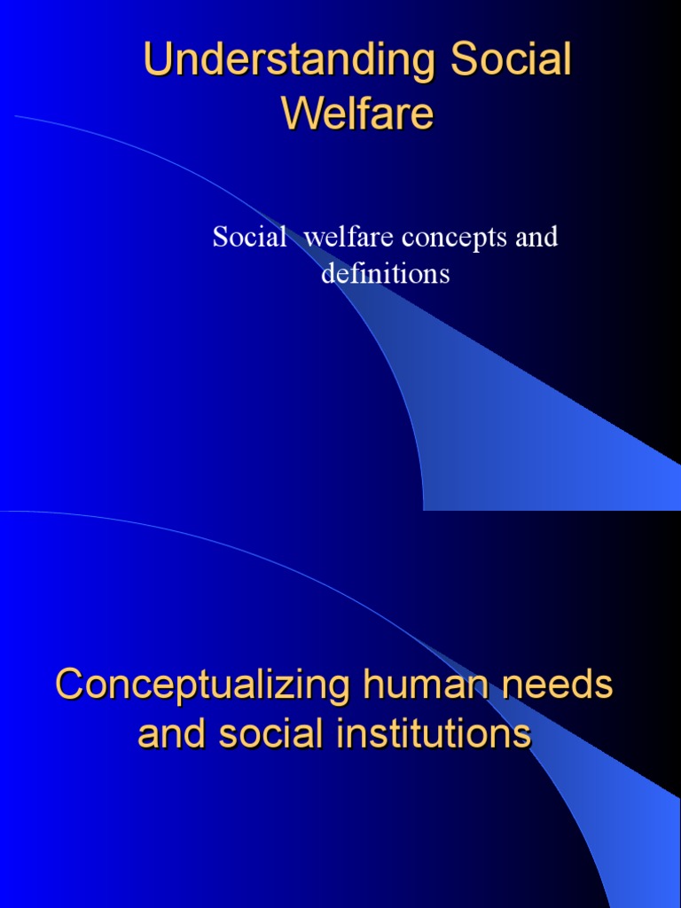 Social Welfare Concepts & Evolution | PDF | Welfare | Welfare State