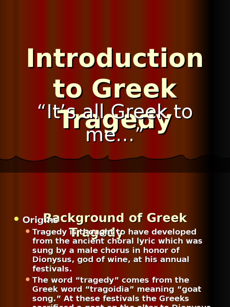 Introduction To A Greek Tragedy | PDF | Tragedy | Greek Tragedy