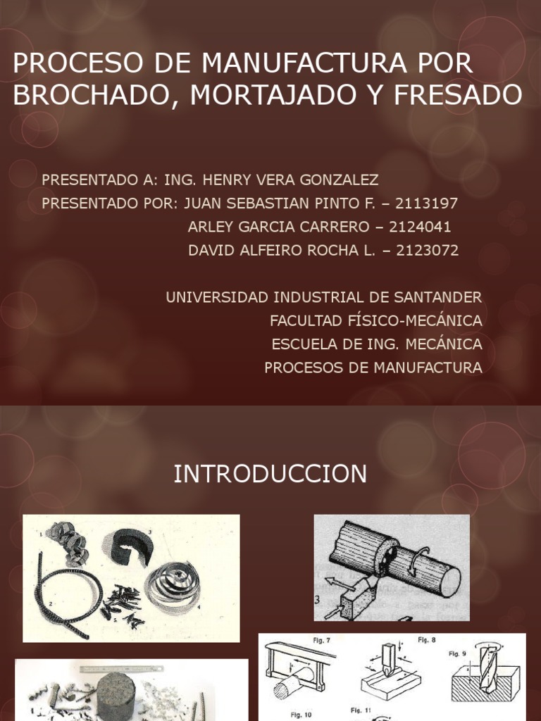 Proceso de Manufactura Por Brochado, Mortajado y Fresado | PDF ...