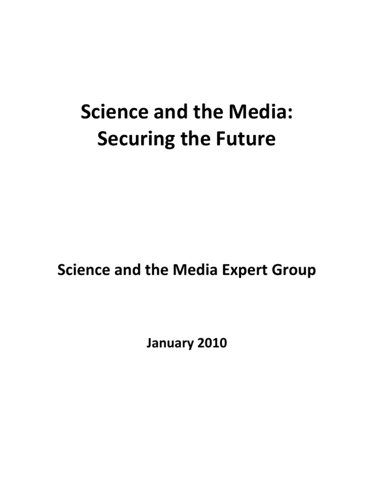 Science and The Media Securing The Future | PDF | Journalism | Science