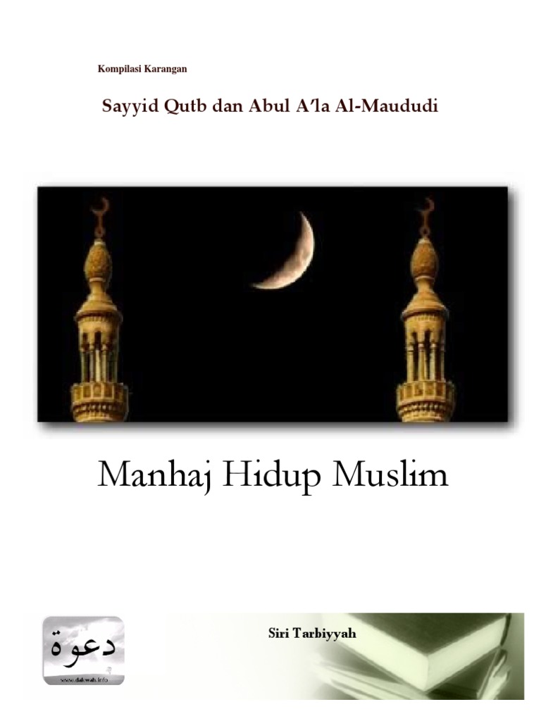 Sayyid Qutb Dan Al-Maududi - Manhaj Hidup Muslim | PDF