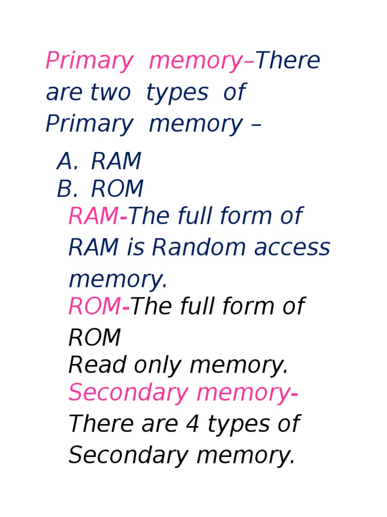 Primary Memory-: There Are Two Types of Primary Memory - A. Ram B. Rom ...
