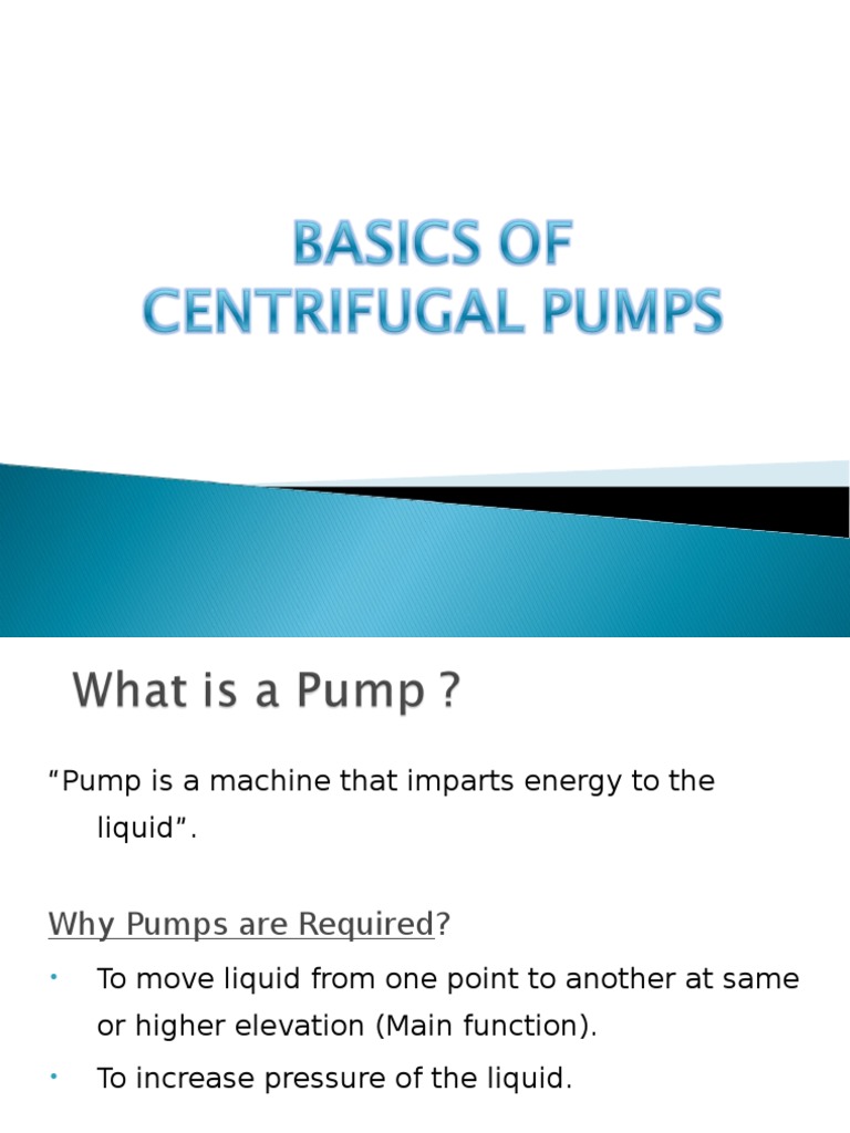 Basics of Centrifugal Pumps | PDF | Pump | Fluid Mechanics