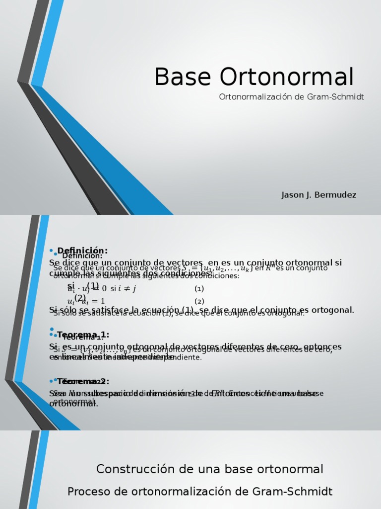 Construcción de bases ortonormales mediante el proceso de ortonormalización de Gram-Schmidt ...