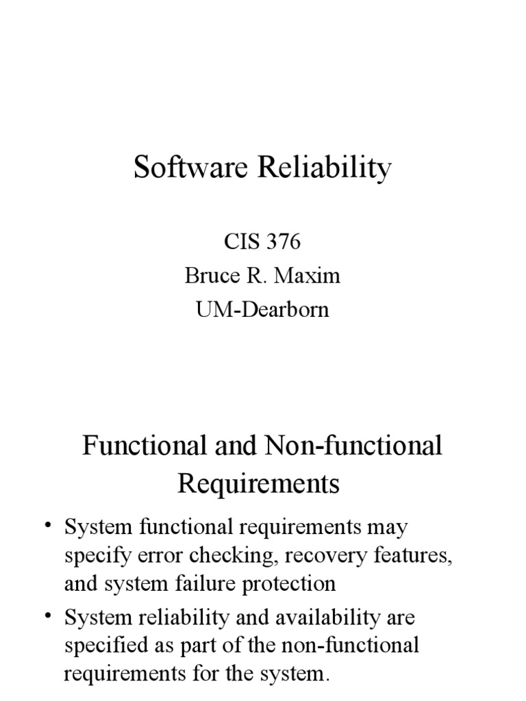 Software Reliability: CIS 376 Bruce R. Maxim UM-Dearborn | Download ...