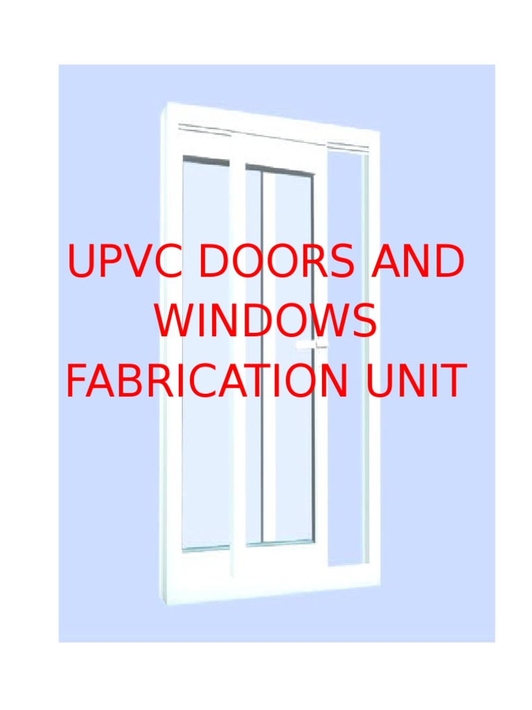 Upvc Doors and Windows Making | PDF | Polyvinyl Chloride | Window