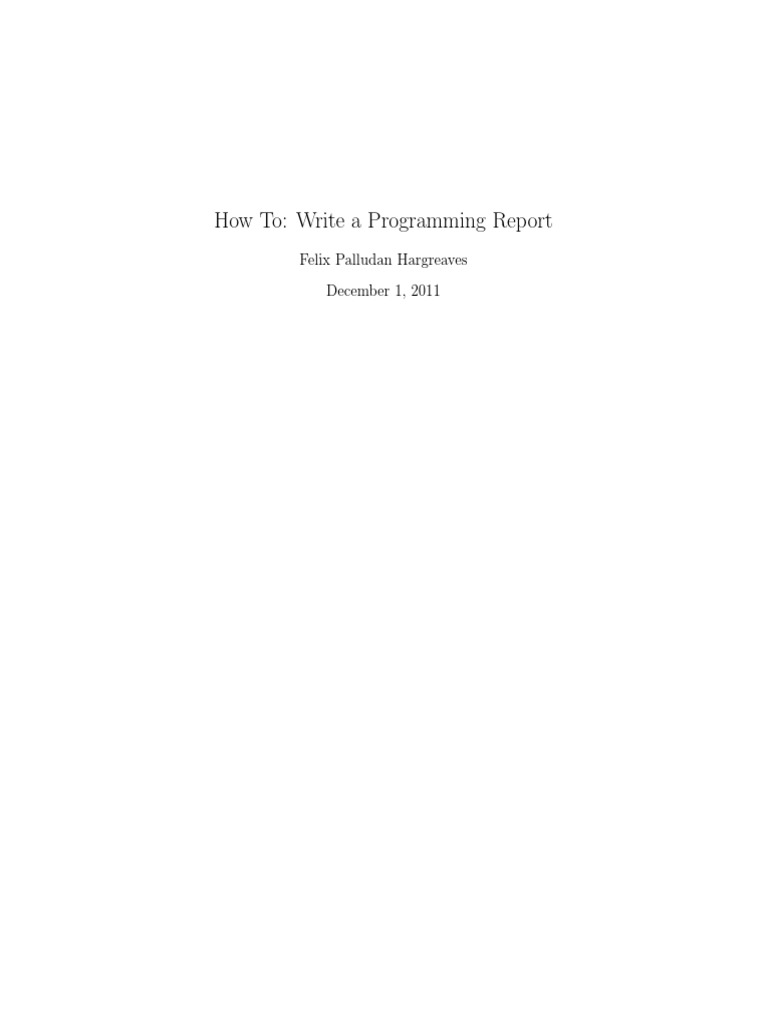 How To: Write A Programming Report: Felix Palludan Hargreaves December ...