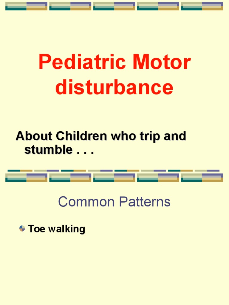 Pediatric Motor Disturbances Overview | PDF | Muscle | Nervous System