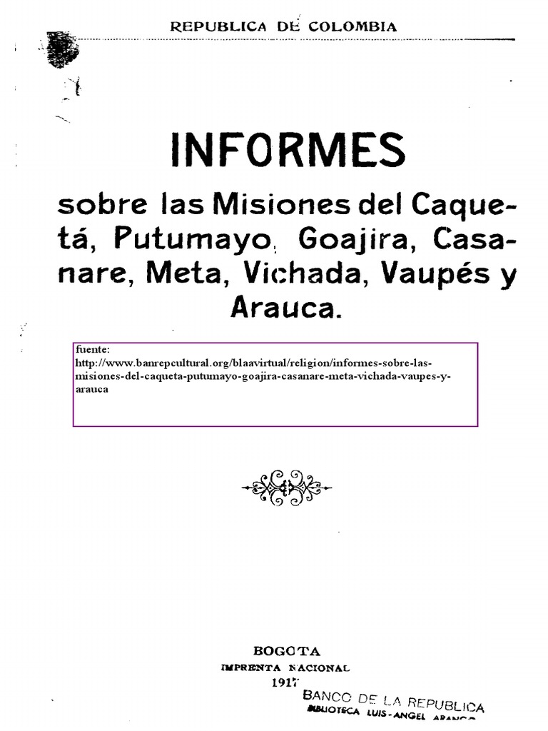 Año 1917 - Informe de Misiones Casanare y Otras Regiones | PDF | Gente indígena | Moralidad