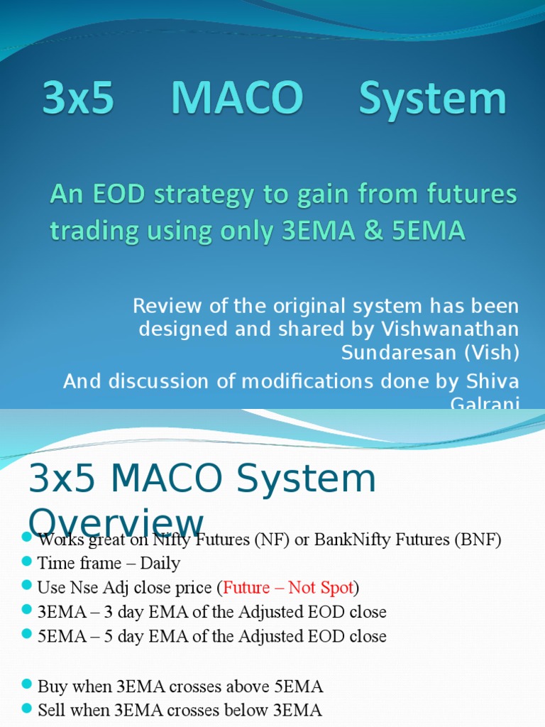 Review and Modifications to the Original 3x5 MACO Trading System for ...