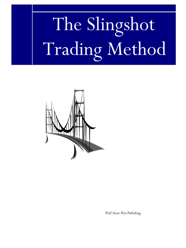 The Slingshot Trading Method | PDF | Option (Finance) | Market Trend