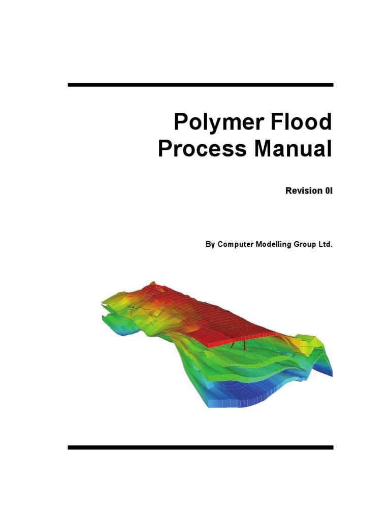 Polymer Flood Process Manual: Revision 0I