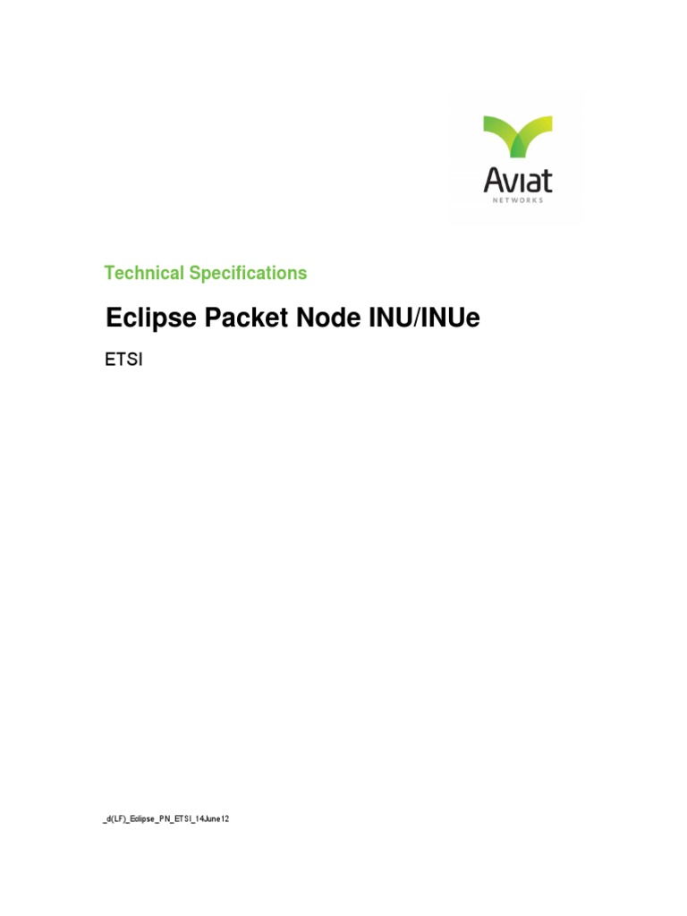 Eclipse Packet Node INU INUe ETSI Technical Specifications June 2012 ...