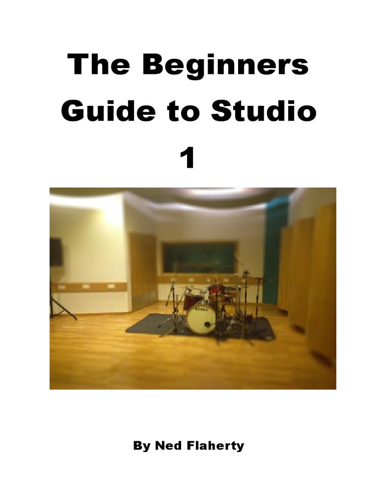 The Beginners Guide To Studio 1 | PDF | Microphone | Audio Engineering