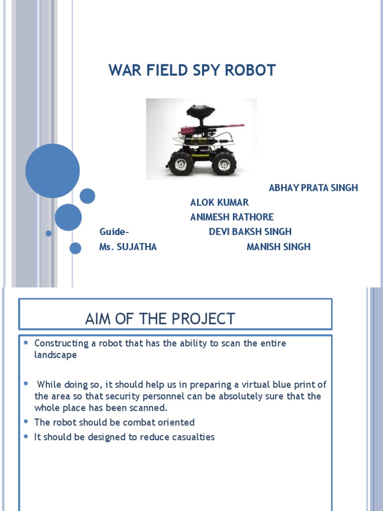 War Field Spy Robot Abhay Prata Singh Alok Kumar Animesh Rathore Guide Devi Baksh Singh Ms