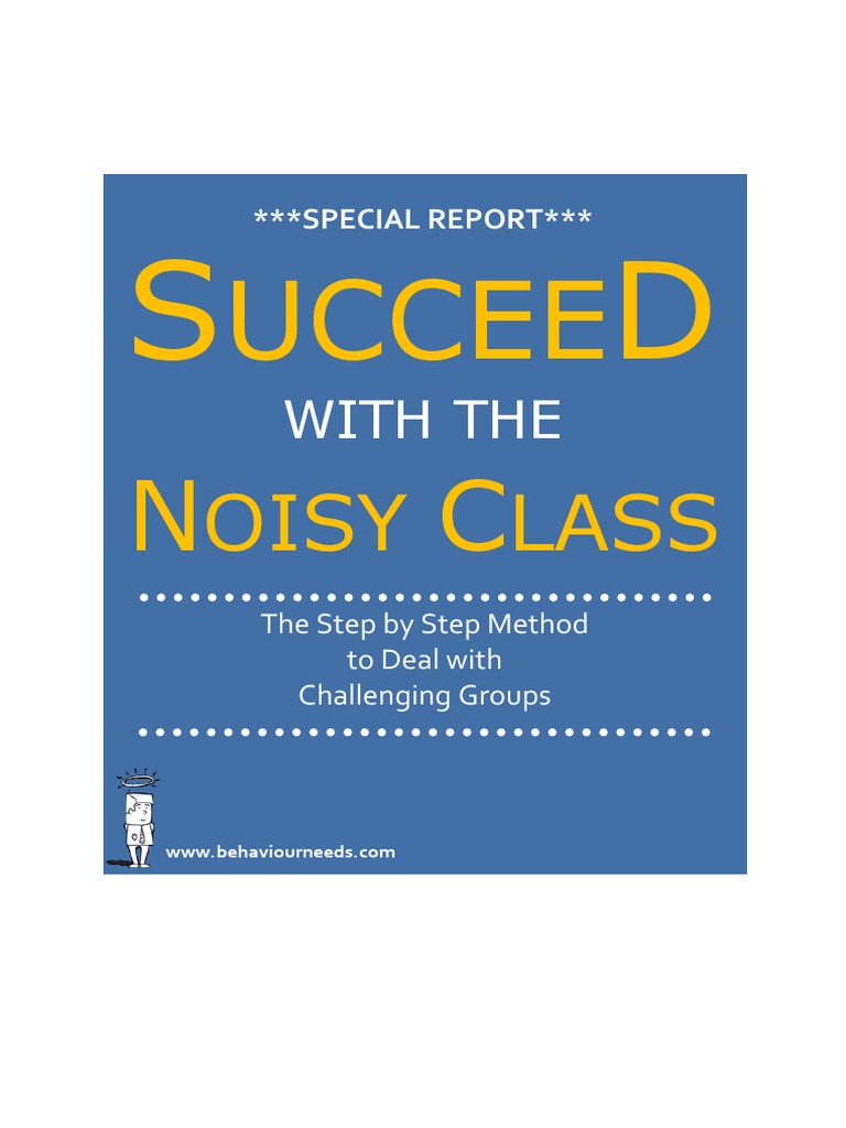 Succeed With The Noisy Class | PDF | Classroom Management | Classroom
