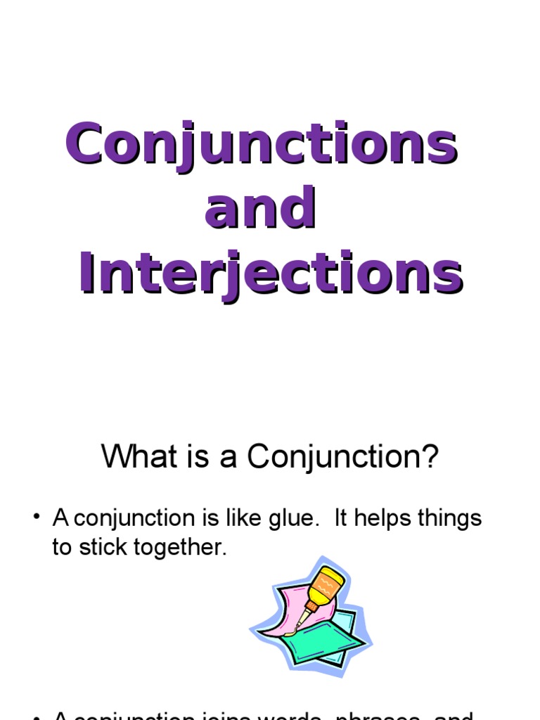 Conjunctions and Interjections | PDF | Sentence (Linguistics) | Linguistic Morphology