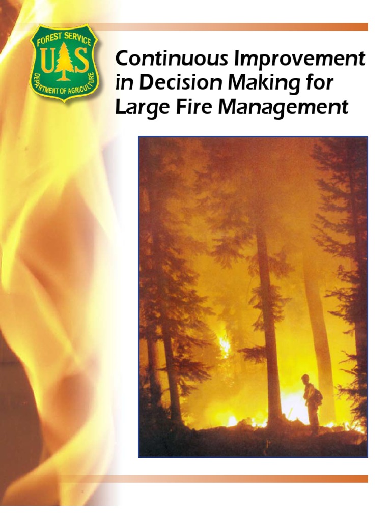 Continuous Improvement in Decision Making For Large Fire Management ...