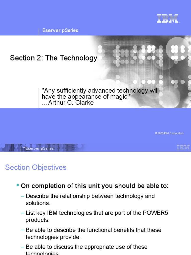 Section 2: The Technology: "Any Sufficiently Advanced Technology Will ...