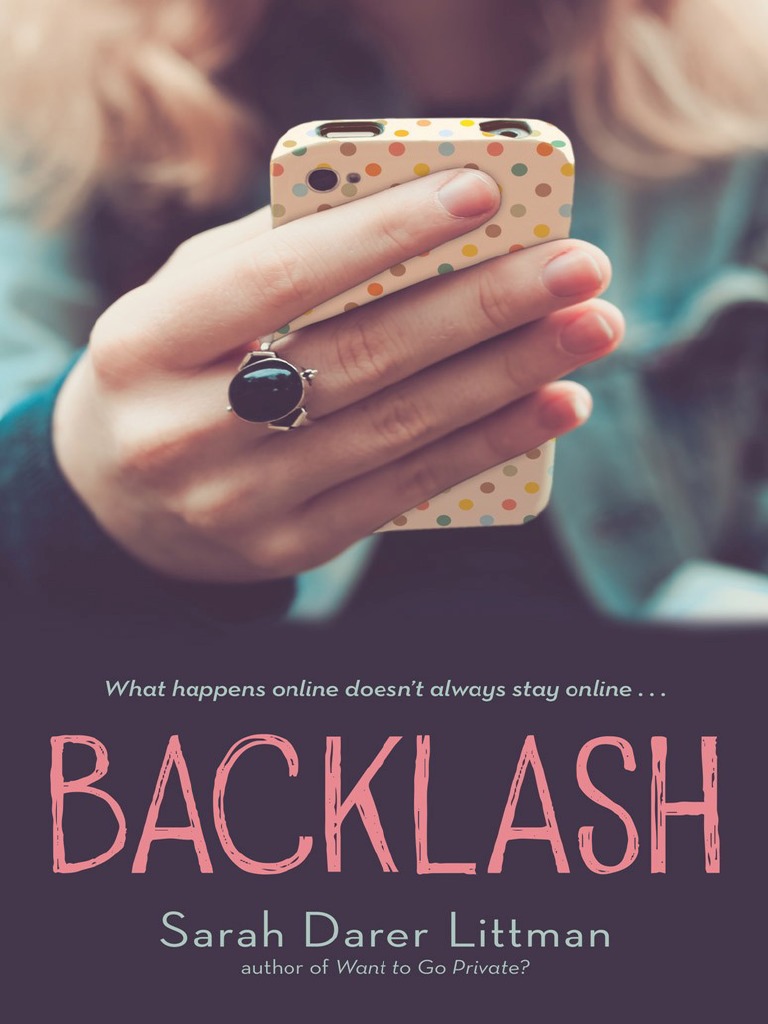 Backlash by Sarah Darer Littman EXCERPT | PDF | 9 1 1 | Cyberbullying