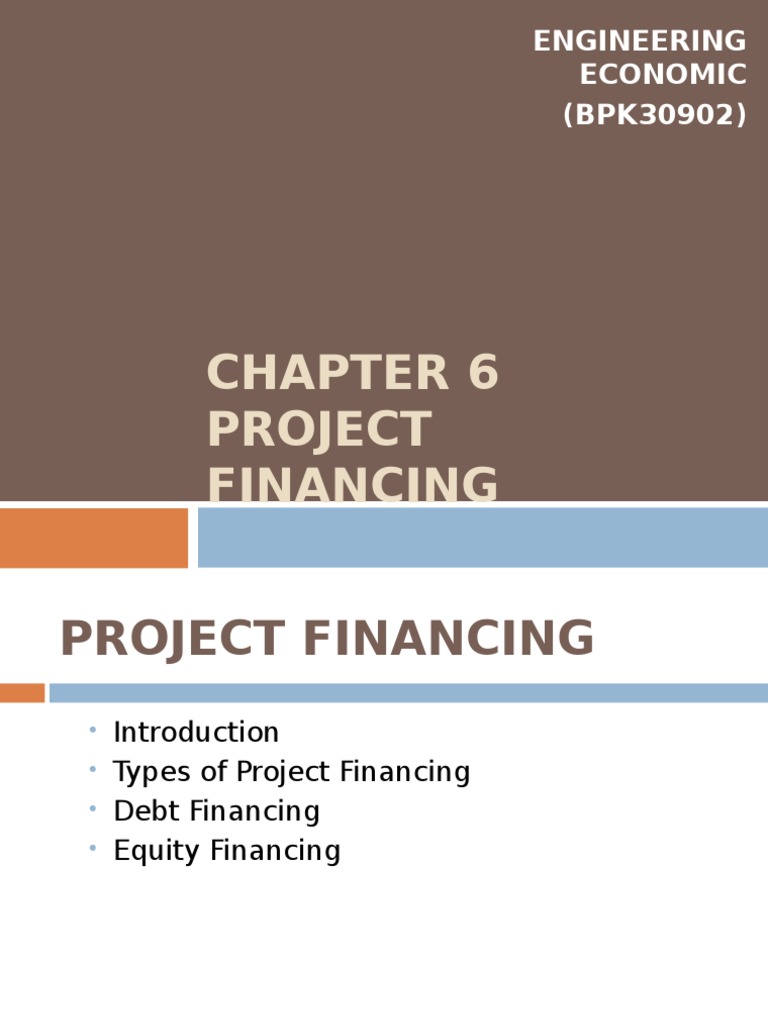 Project Financing: Engineering Economic (BPK30902) | PDF | Business ...