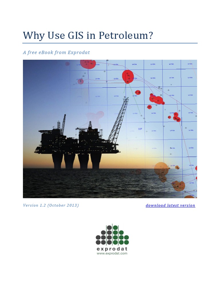 Why GIS Petroleum | Arc Gis | Geographic Information System