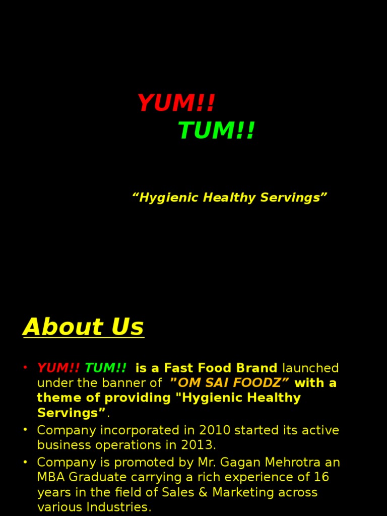 YUM!! TUM!! Presentation | PDF | Business