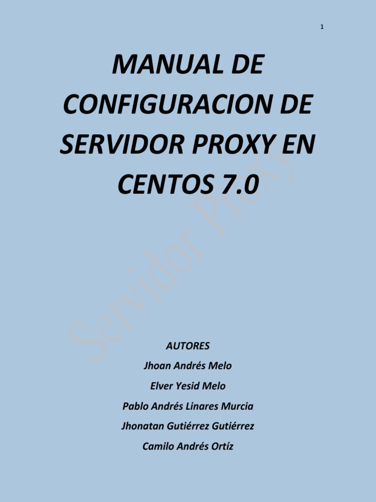 Manual Servidor Proxy - CentOS 7 | PDF | Servidor proxy | Software del ... Manual Servidor Proxy - CentOS 7 | PDF | Servidor proxy | Software del ...