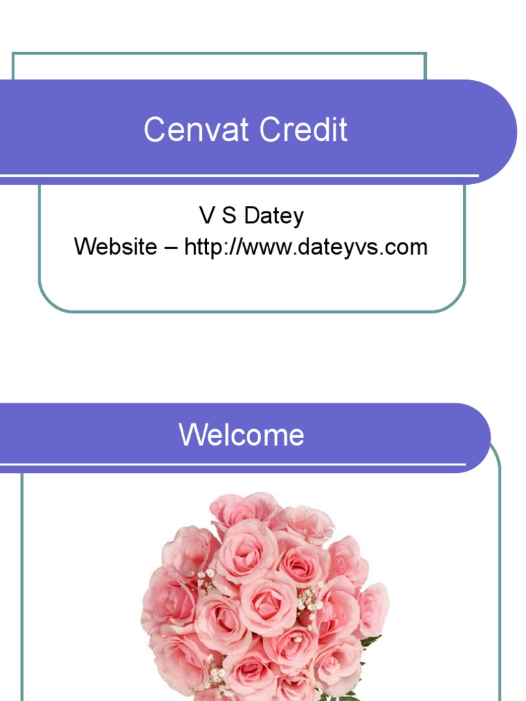 Cenvat Credit: Understanding the Mechanics and Compliance Requirements ...