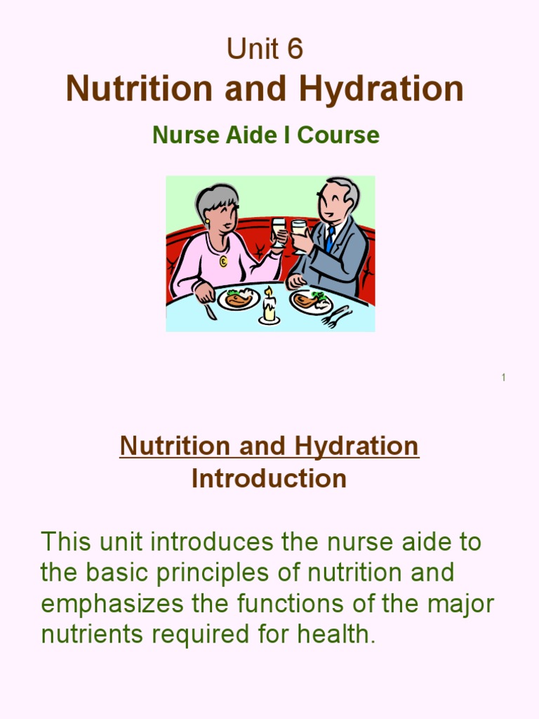 Unit 6-Nutrition and Hydration | PDF | Nutrients | Nutrition