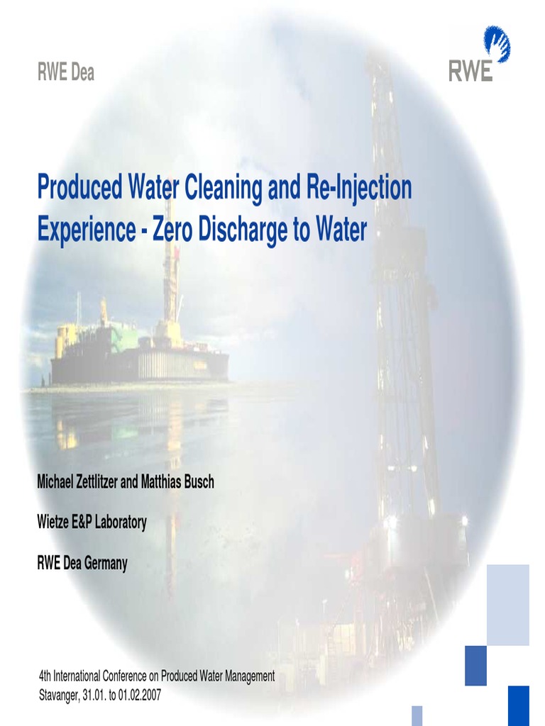 Produced Water Cleaning and Re-Injection Experience - Zero Discharge To ...