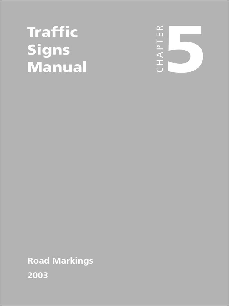 Traffic Signs Manual Chapter 05 | PDF | Lane | Traffic