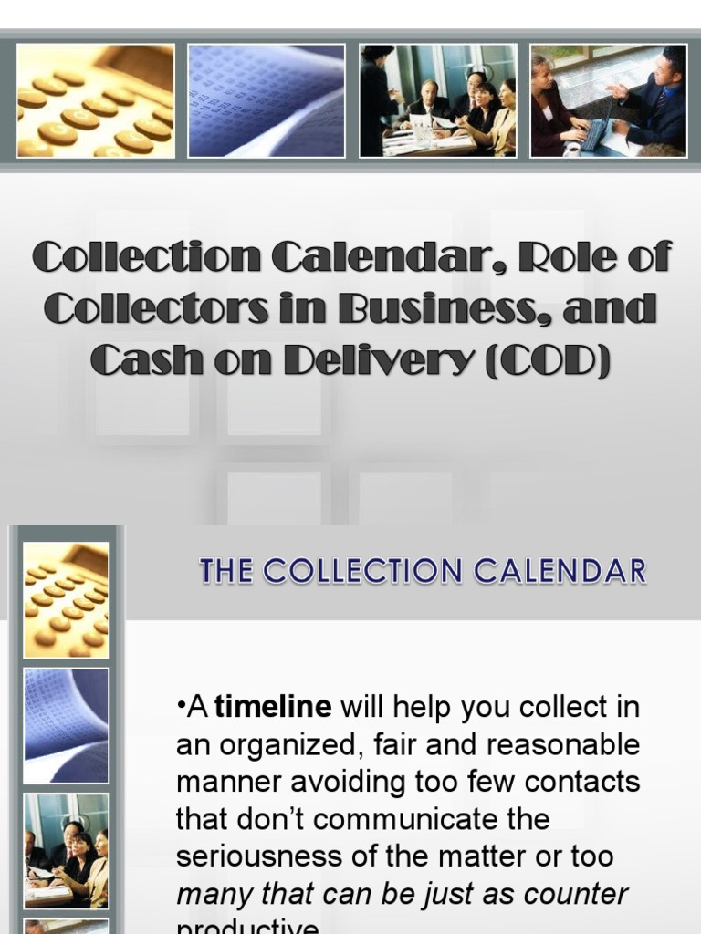 Collection Calendar, Role of Collectors in Business, and Cash On ...