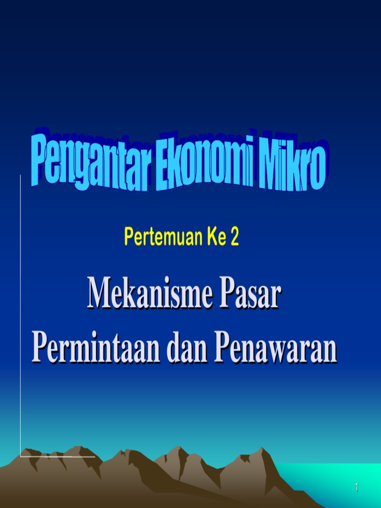 Mekanisme Pasar: Permintaan dan Penawaran | PDF
