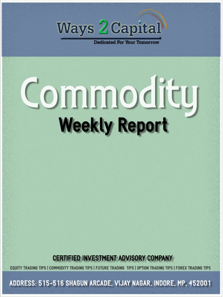 Commodity Report by Ways2Capital 03 March 2015 | PDF | Commodity ...