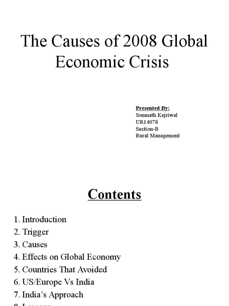 The Causes of 2008 Global Economic Crisis: Presented by | PDF ...
